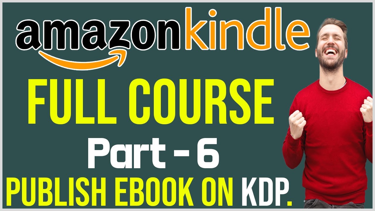 How To Publish Ebook On Amazon Kindle Amazon Kindle Full Course how-to-publish-ebook-on-amazon-kindle-amazon-kindle-full-course