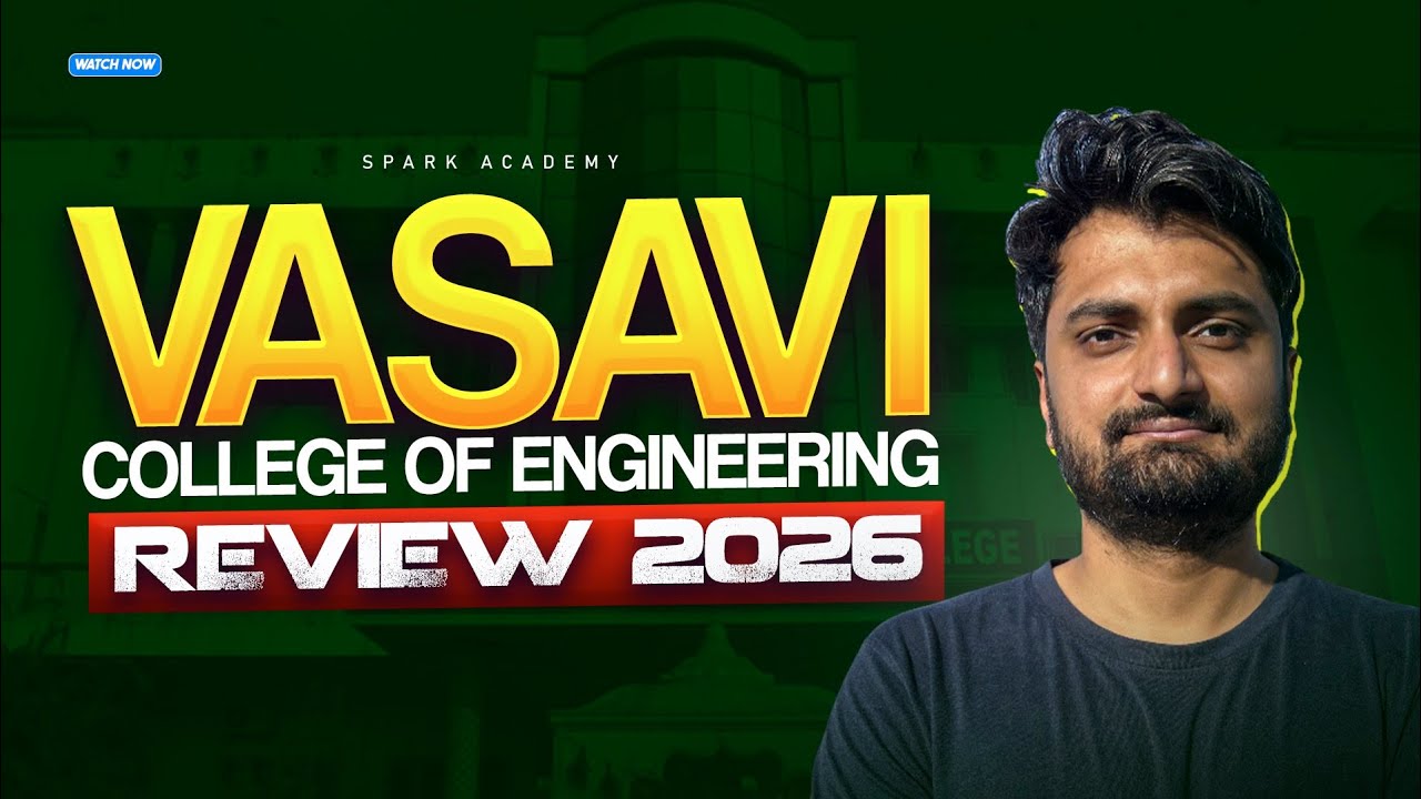 Vasavi College of Engineering Full Review 2026 | Placements, Fees ...