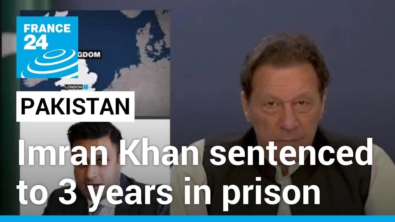 Imran Khan's jail sentence: Former Pakistan leader sentenced to 3 years ...