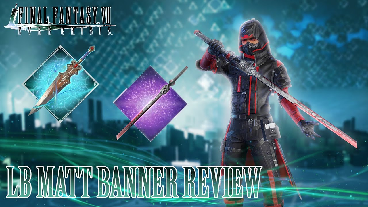 Limit Break Matt banner review || Final Fantasy VII Ever Crisis - YouTube