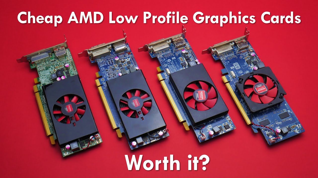 Cheap AMD Radeon Low Profile Graphics Cards Are They Worth It YouTube