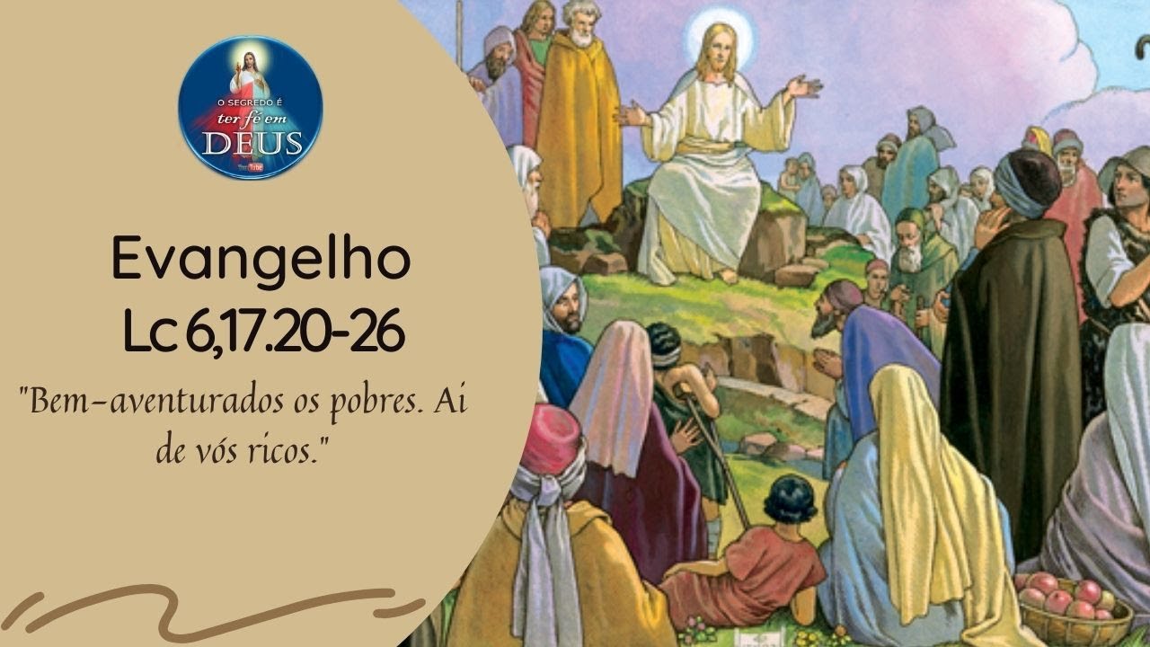 Evangelho de Lucas 6,17.20-26 com Reflexão - "Bem-aventurados os pobres ...