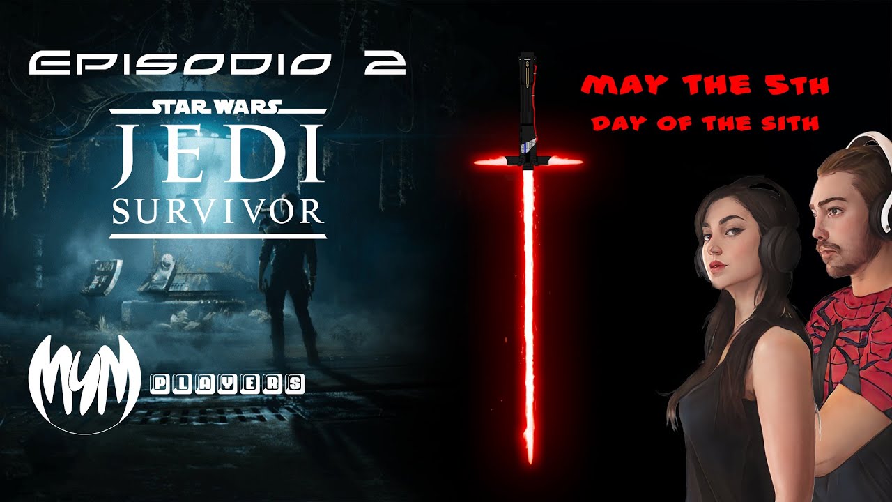 May the 5th DAY OF THE SITH - Jugamos JEDI SURVIVOR ep 2. - YouTube