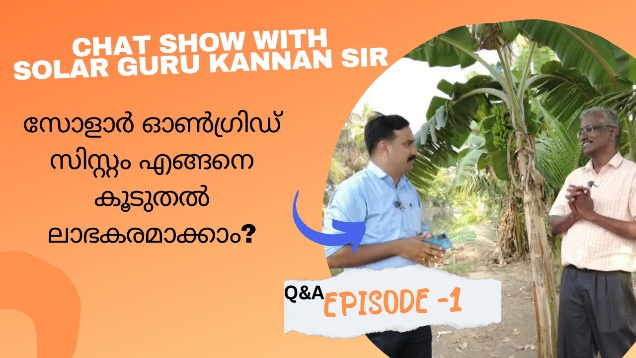 SOLAR DOUBT CHAT WITH SOLAR GURU KANNAN SIR - YouTube