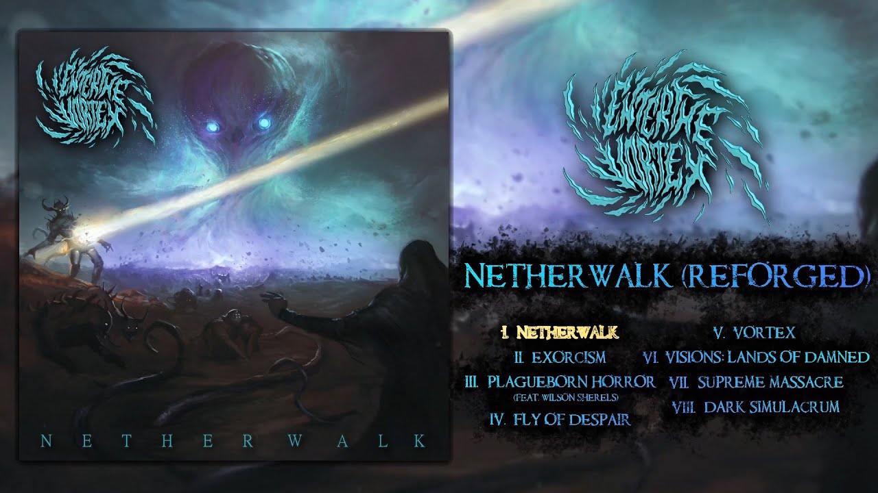 ENTER THE VORTEX - NETHERWALK (REFORGED) [OFFICIAL ALBUM STREAM] (2020 ...
