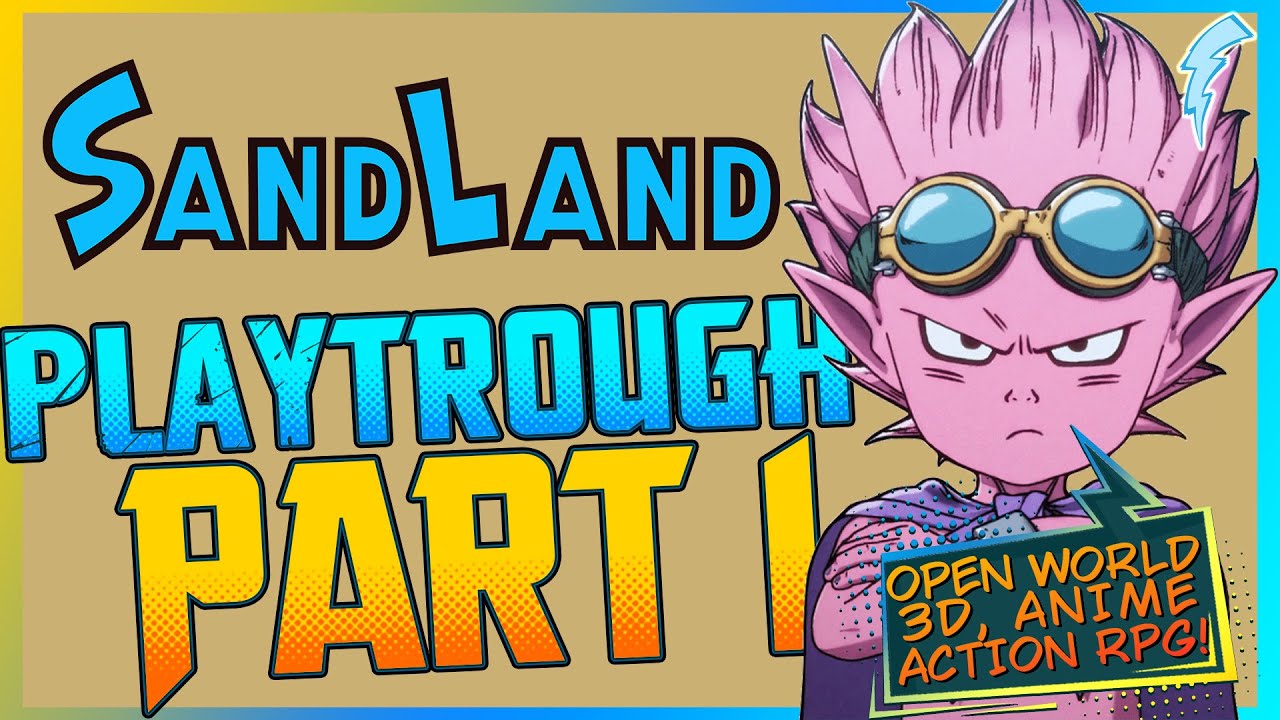 Open-World Post-Apocalyptic 3D Anime Action RPG『First Look』 SAND LAND ...