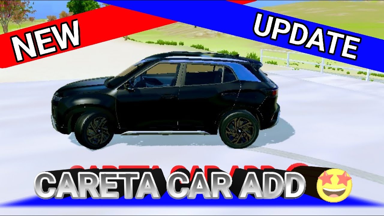 CARETA CAR को कैसे ले?🔥 INDIAN VEHICLE SIMULATOR 3D NEW UPDATE कैसे लें ...
