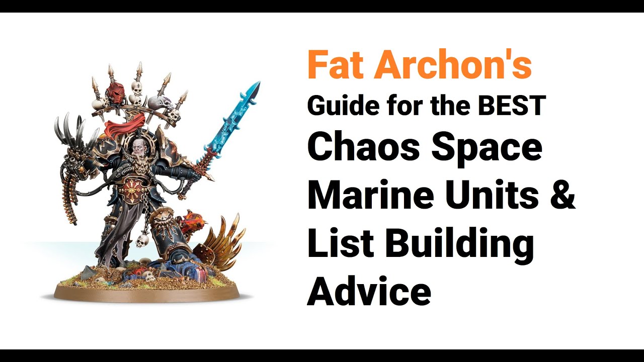 Chaos Space Marines - Best Units & Army List Building Guide for 10th ...