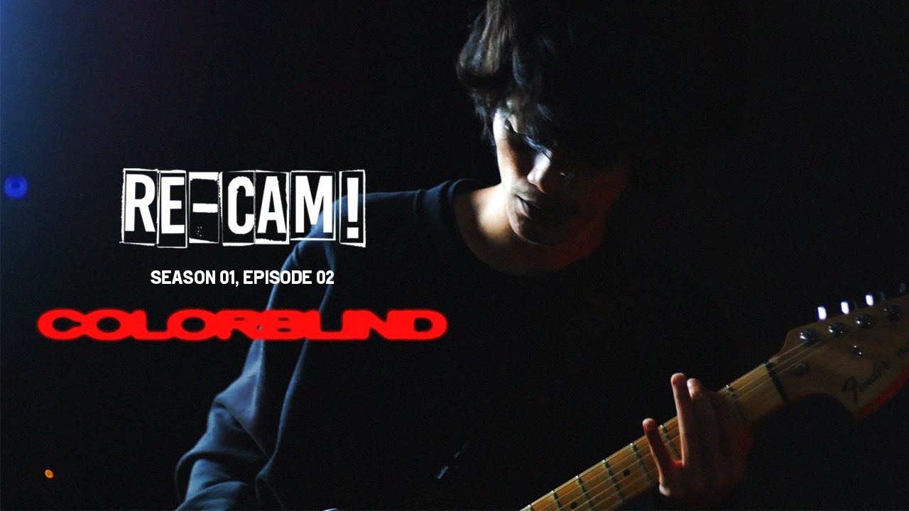 Colorblind | RE-CAM! Live Session | Rebuilt Studio 40124 - YouTube