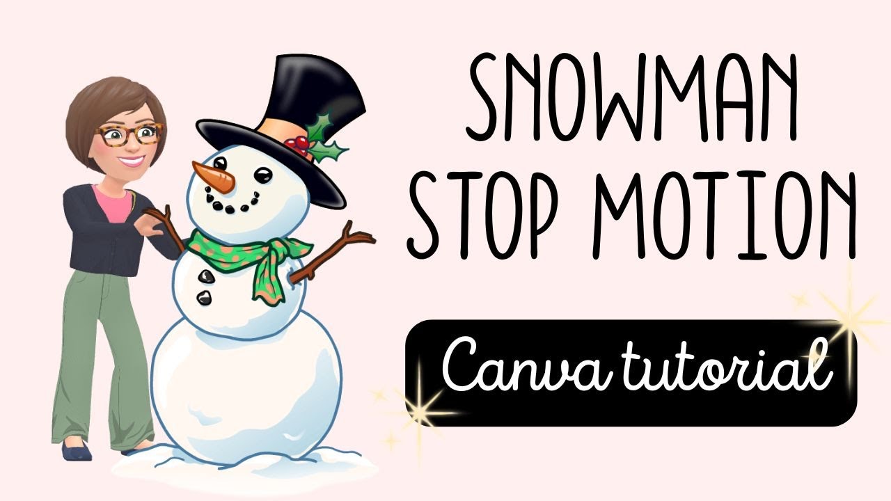 Stop Motion Animation Tutorial in Canva for Kids: Build a Snowman - YouTube