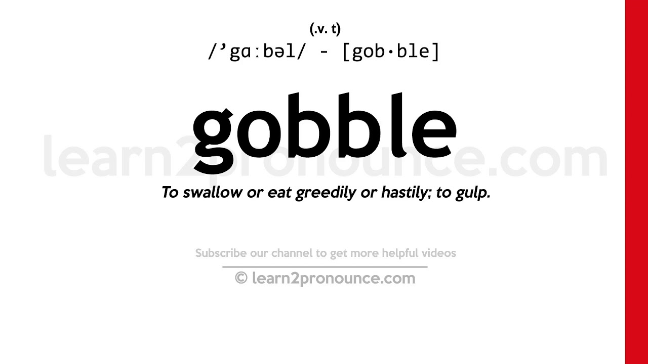 Pronunciation Of Gobble Definition Of Gobble YouTube pronunciation-of-gobble-definition-of-gobble-youtube