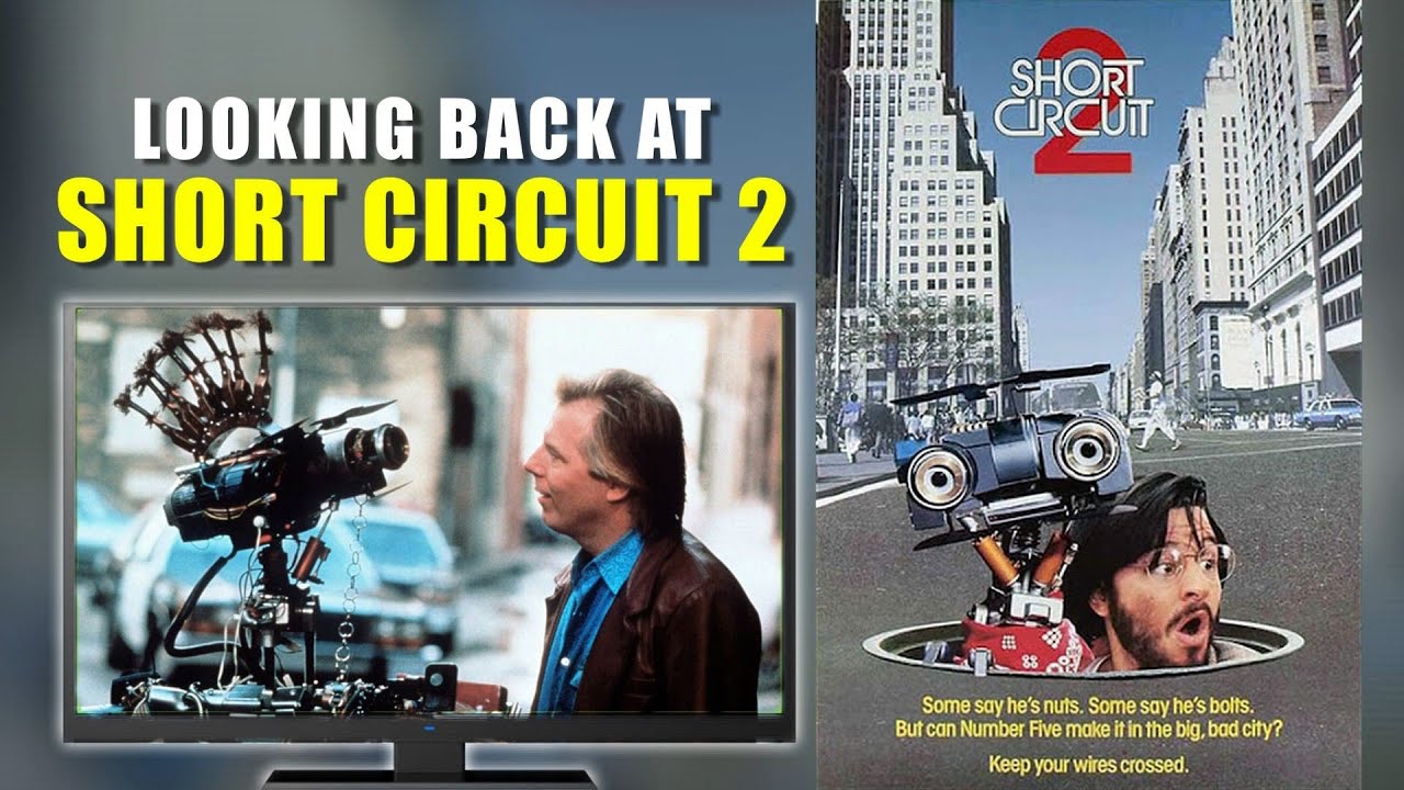 SHORT CIRCUIT 2 - Movie Look Back Review - YouTube
