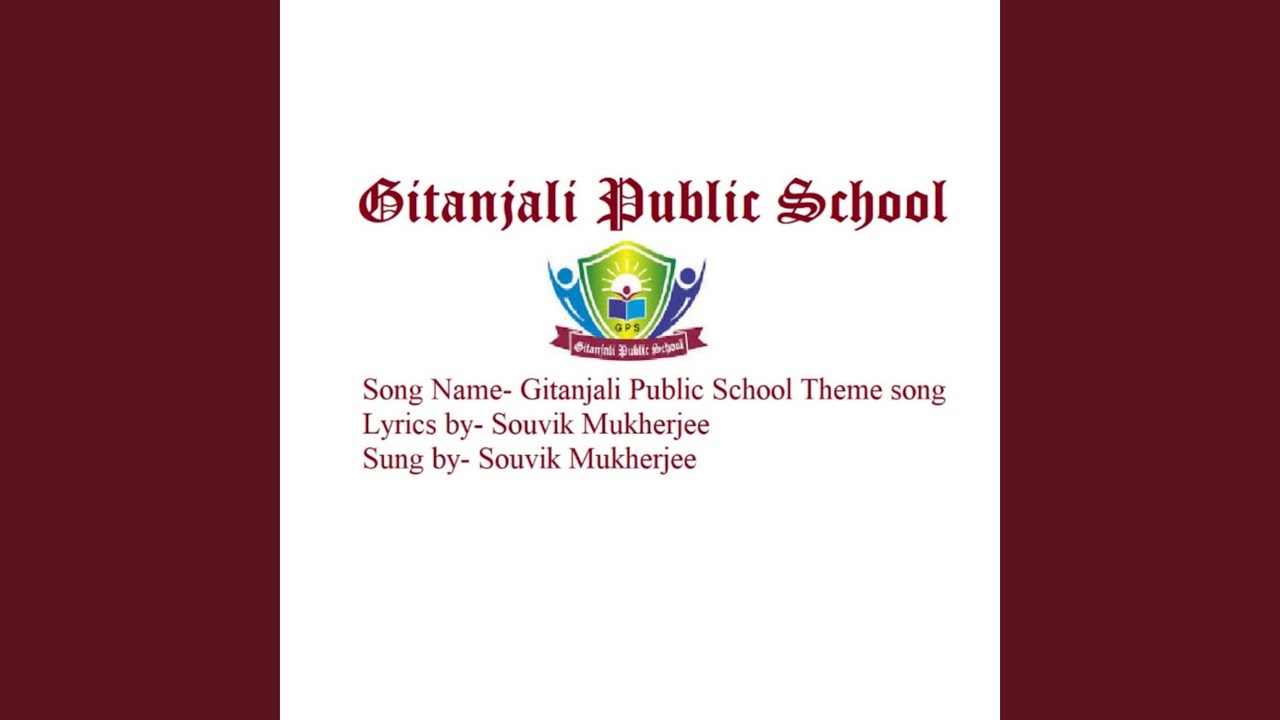 Gitanjali Public School (Theme Song) - YouTube
