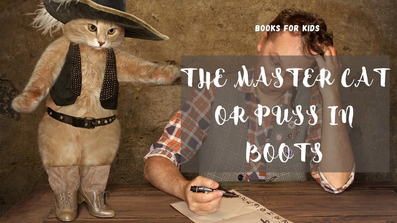 The Master Cat or Puss in Boots - The Fairy Tale of Charles Perrault ...