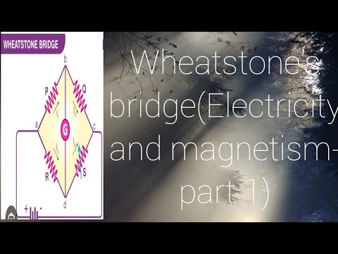 Wheatstone's bridge (Electricity and magnetism- part1) - YouTube