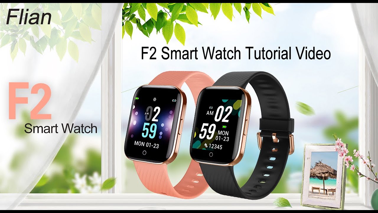 Flian F2 Smartwatch Using Introduction Video. - YouTube