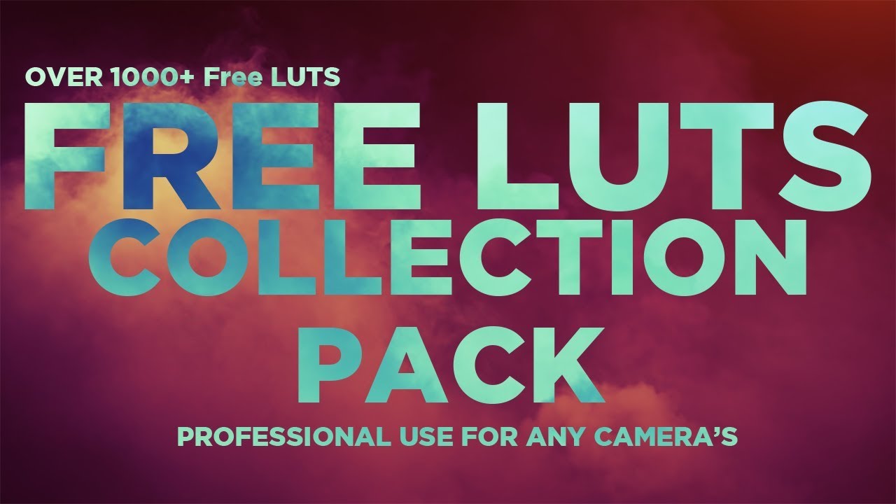 FREE LUTs COLLECTION PACK!!!! | OVER 1000+ PROFESSIONAL LUTs!!! - YouTube