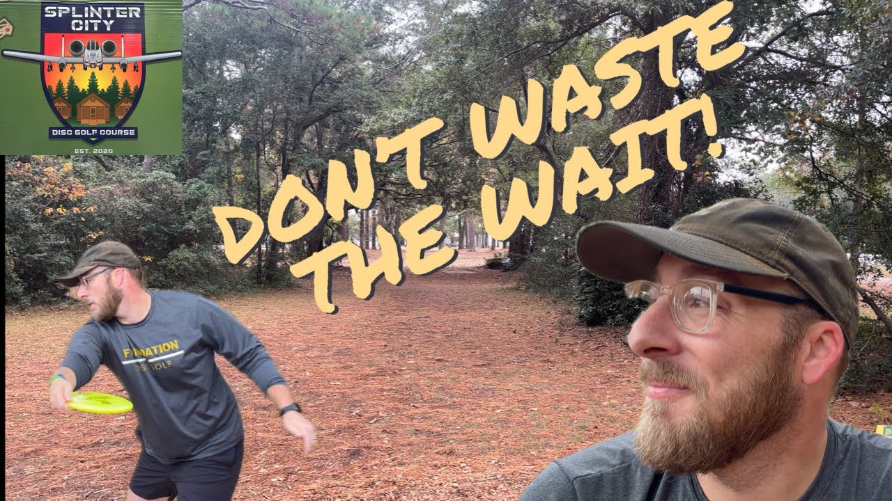 LIFE LESSONS EP 4 | Worth the Wait | Splinter City DGC - YouTube
