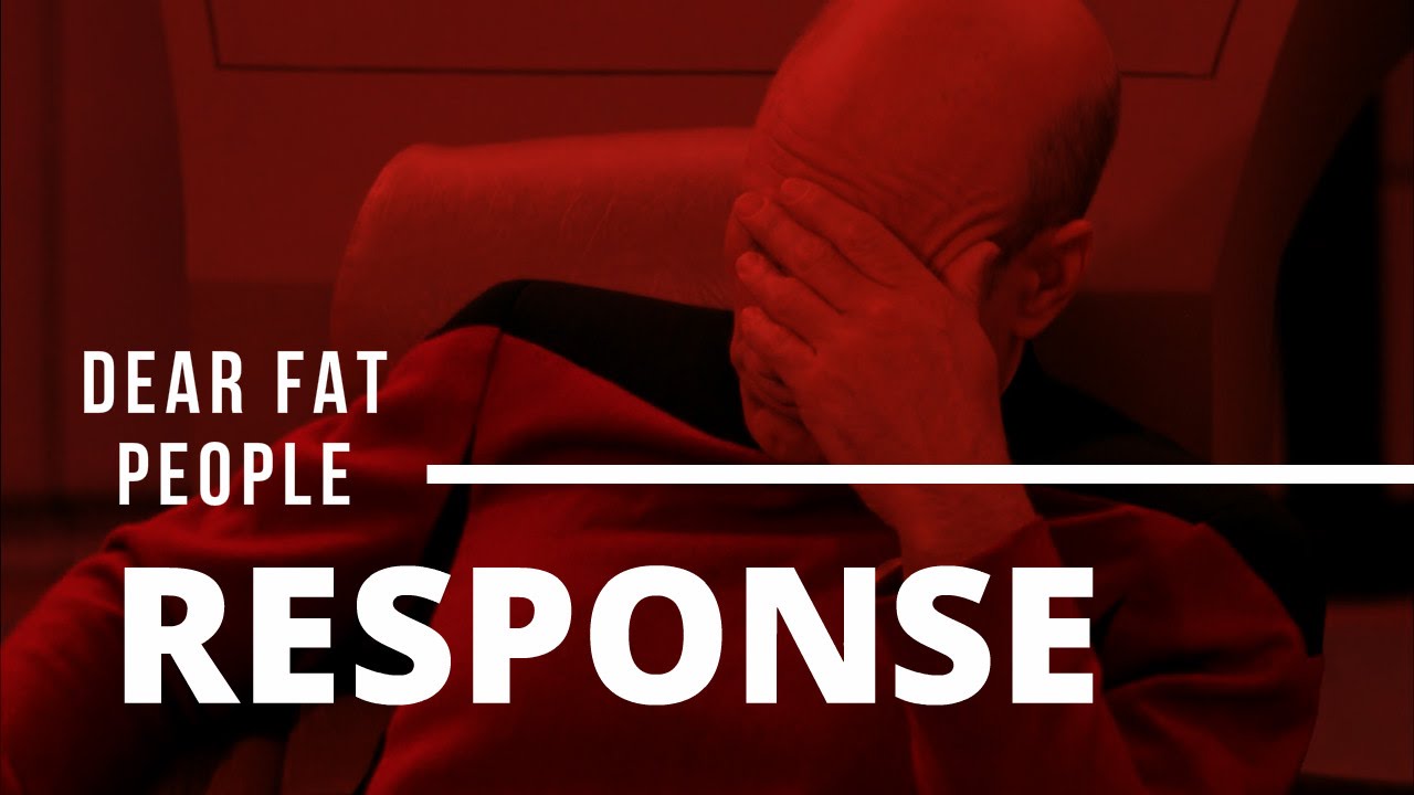 Dear Fat People Response (Obesity & Fat Shaming) - YouTube