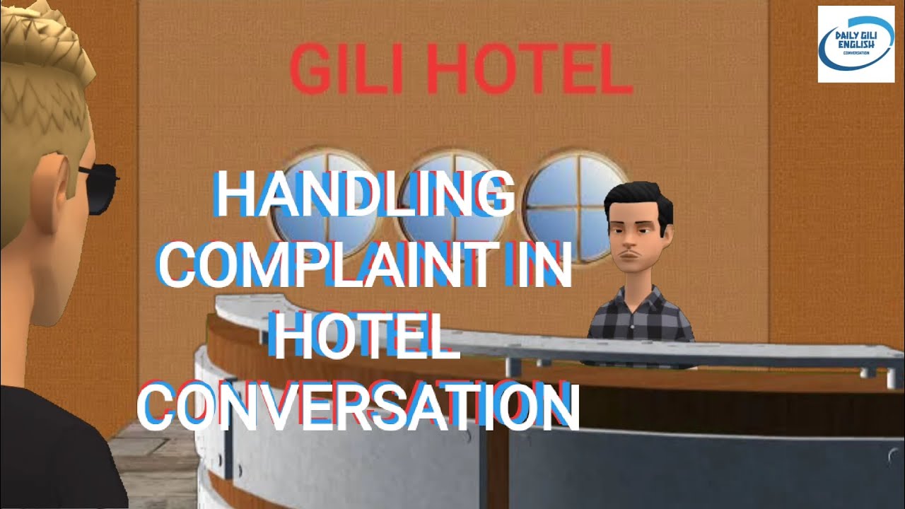 HANDLING COMPLAINT IN HOTEL CONVERSATION PART II - YouTube