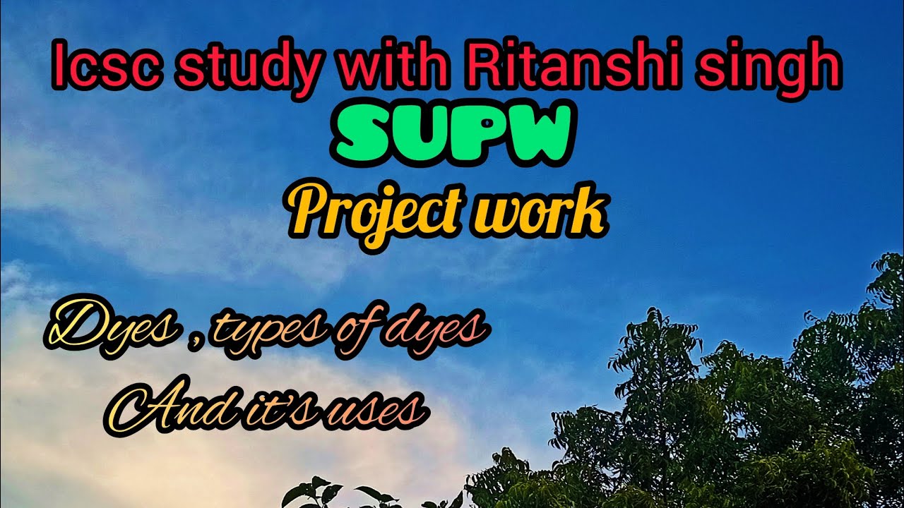 supw project work on dyes - YouTube
