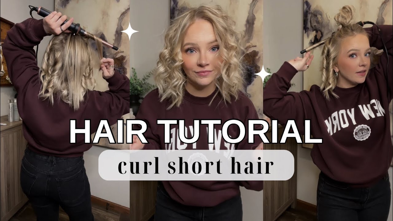 SHORT HAIR TUTORIAL | HOW TO CURL SHORT HAIR | EASY HAIR TUTORIAL | HOW ...