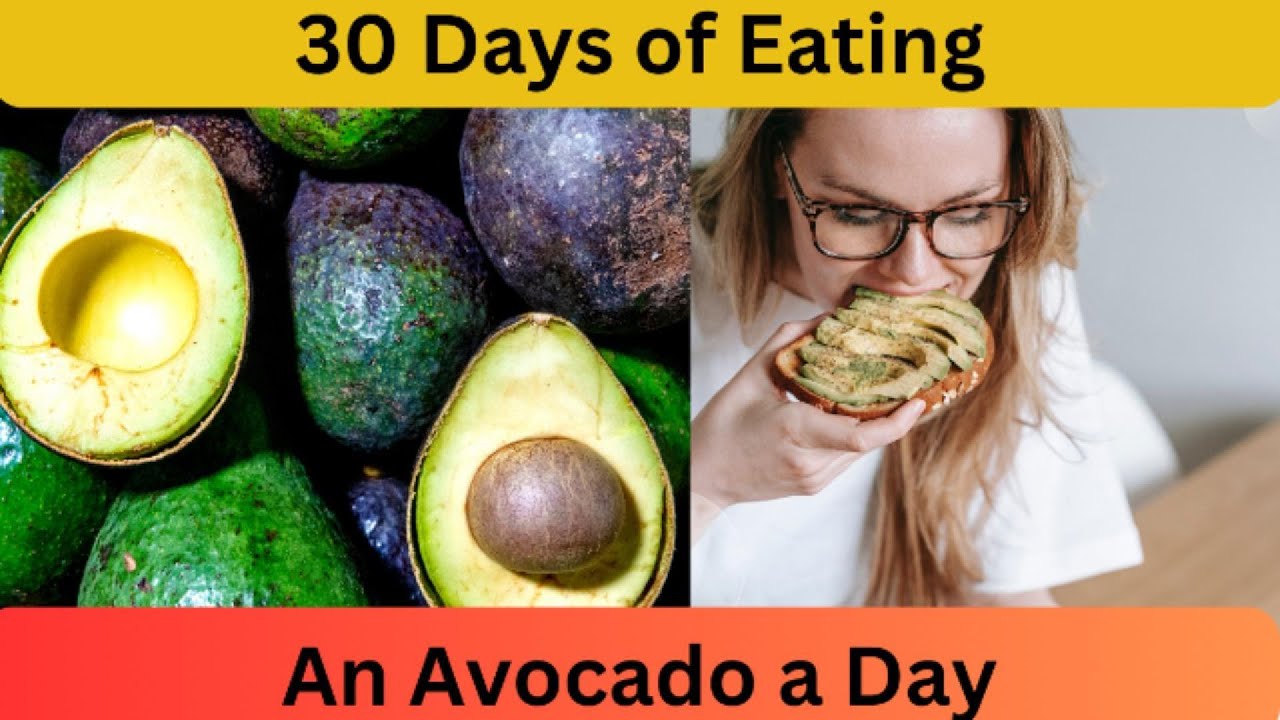 What Happens When You Eat Avocados for 30 Days - YouTube