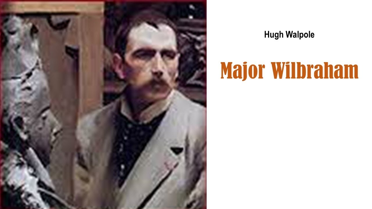 Learn English Through Story - Major Wilbraham by Hugh Walpole - YouTube