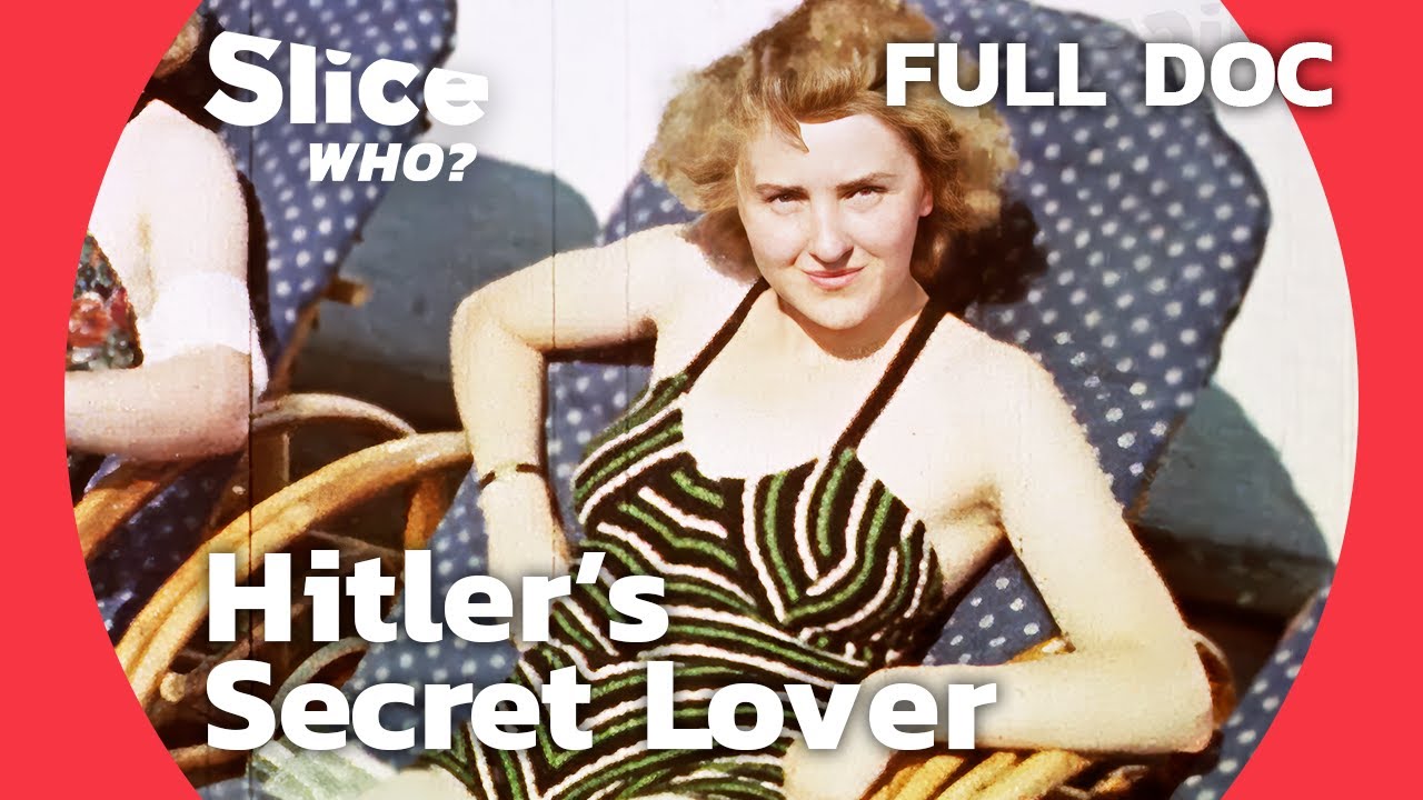 Hitler s Hidden Lover The Enigmatic Life Of Eva Braun SLICE WHO hitler-s-hidden-lover-the-enigmatic-life-of-eva-braun-slice-who