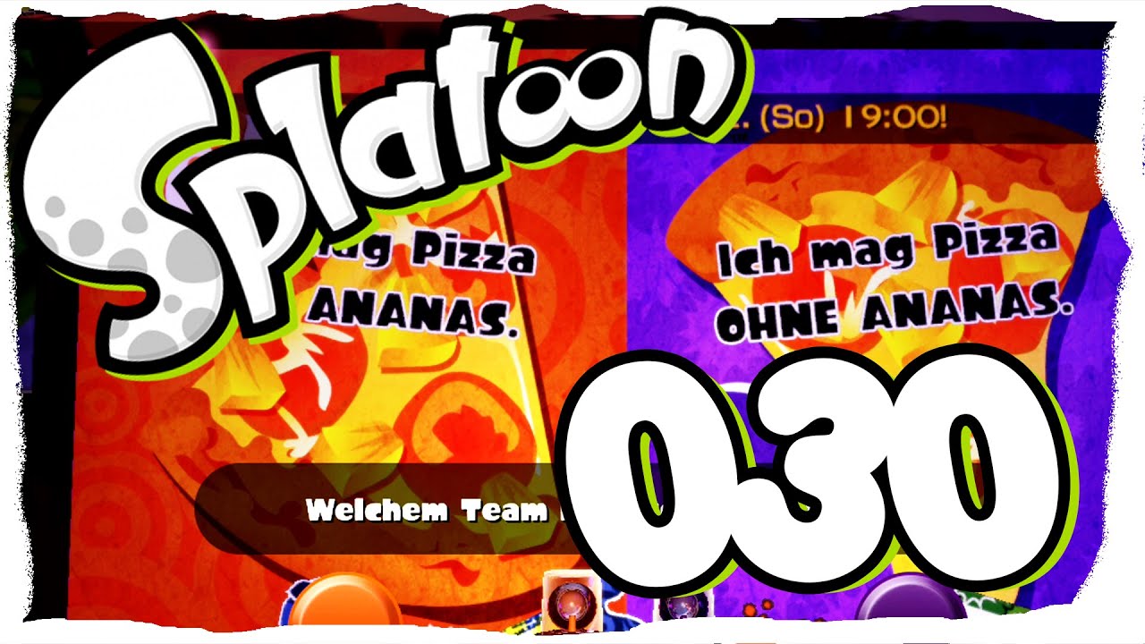 Pizza mit/ohne Ananas - Splatfest | 030 | Splatoon - CoRRoNa - YouTube