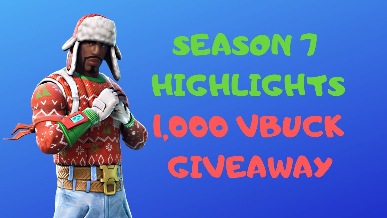 SEASON 7 MINI HIGHLIGHTS! 1,000 VBucks GIVEAWAY! | Fortnite Battle ...