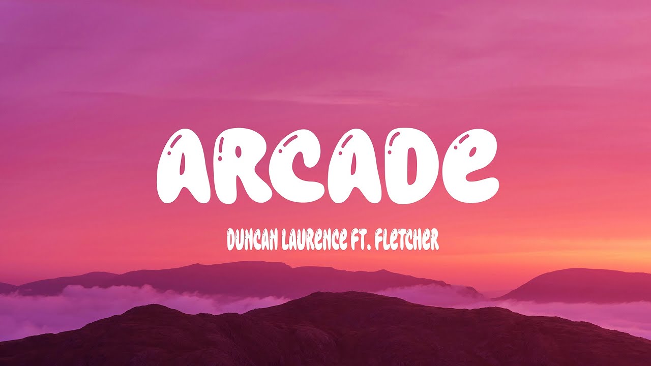 Duncan Laurence - Arcade (Lyrics) ft. FLETCHER - YouTube