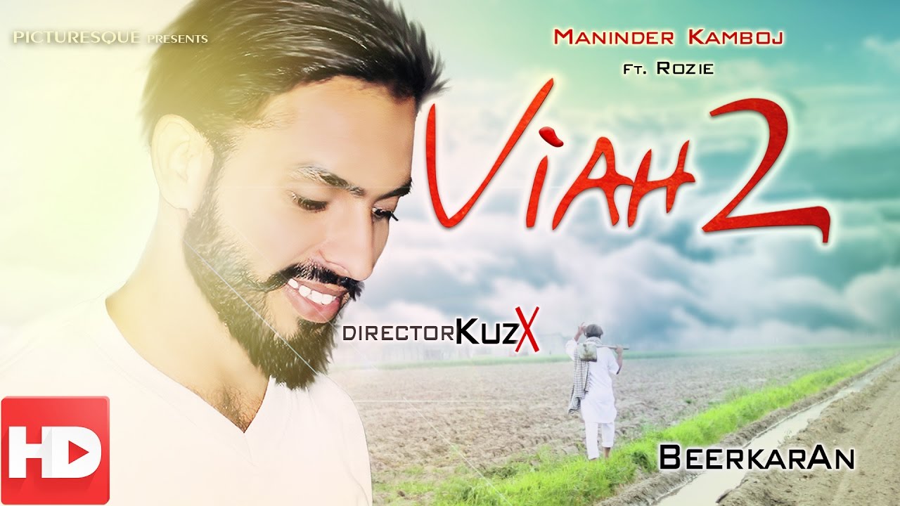 Viah 2 (Full Video) Maninder Kamboj Feat. Rozie | BeerkarAn | Kuz X ...