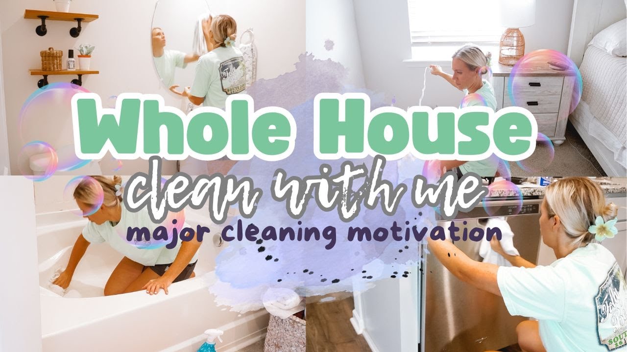 WHOLE HOUSE CLEAN WITH ME // MAJOR CLEANING MOTIVATION - YouTube