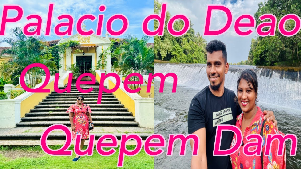Palacio do Deao and Quepem Dam spiritual song - YouTube