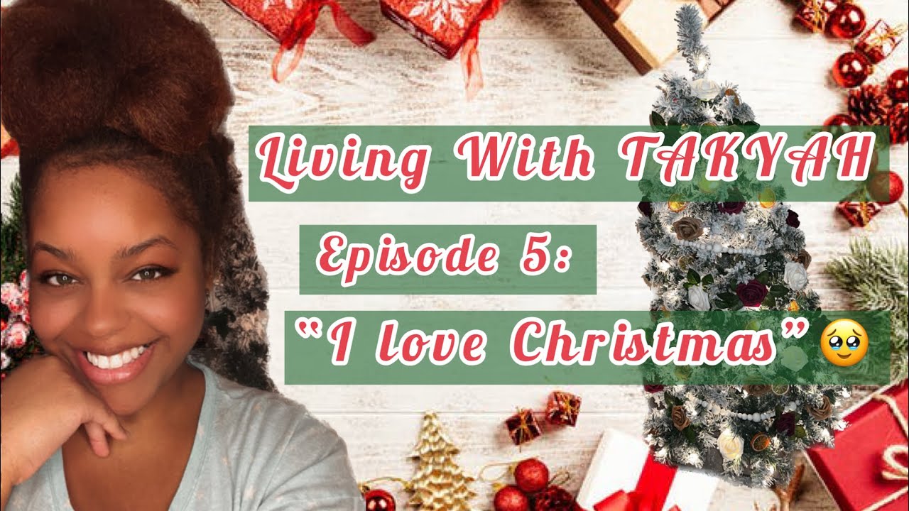 𝐋𝐢𝐯𝐢𝐧𝐠 𝐰𝐢𝐭𝐡 𝐓𝐚𝐤𝐲𝐚𝐡 Episode 5: I Love Christmas 😊🎄🤍 - YouTube
