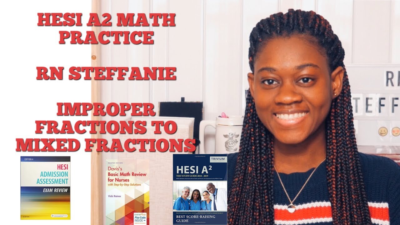 HESI A2 EXAM MATH PRACTICE 2020: Improper Fractions to Mixed Fraction ...