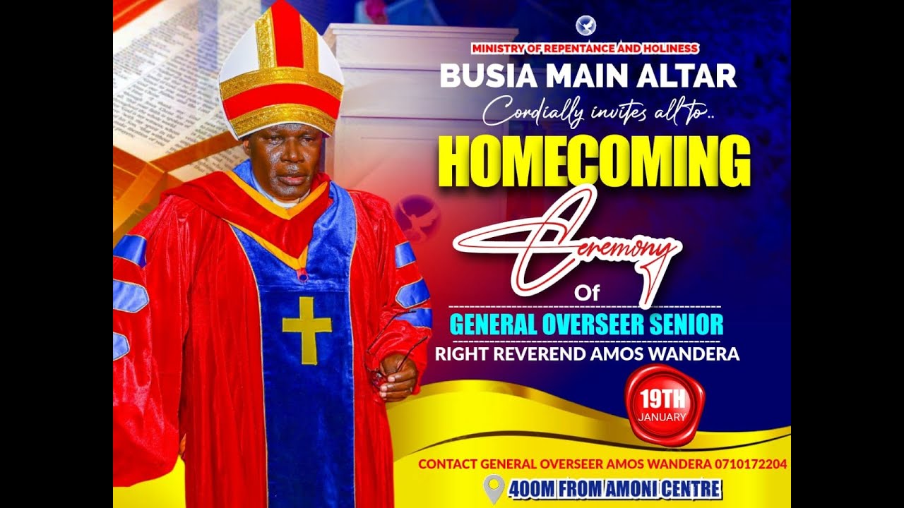 HOMECOMING CELEBRATION OF THE GENERAL OVERSEER SNR. RT. REV. AMOS ...