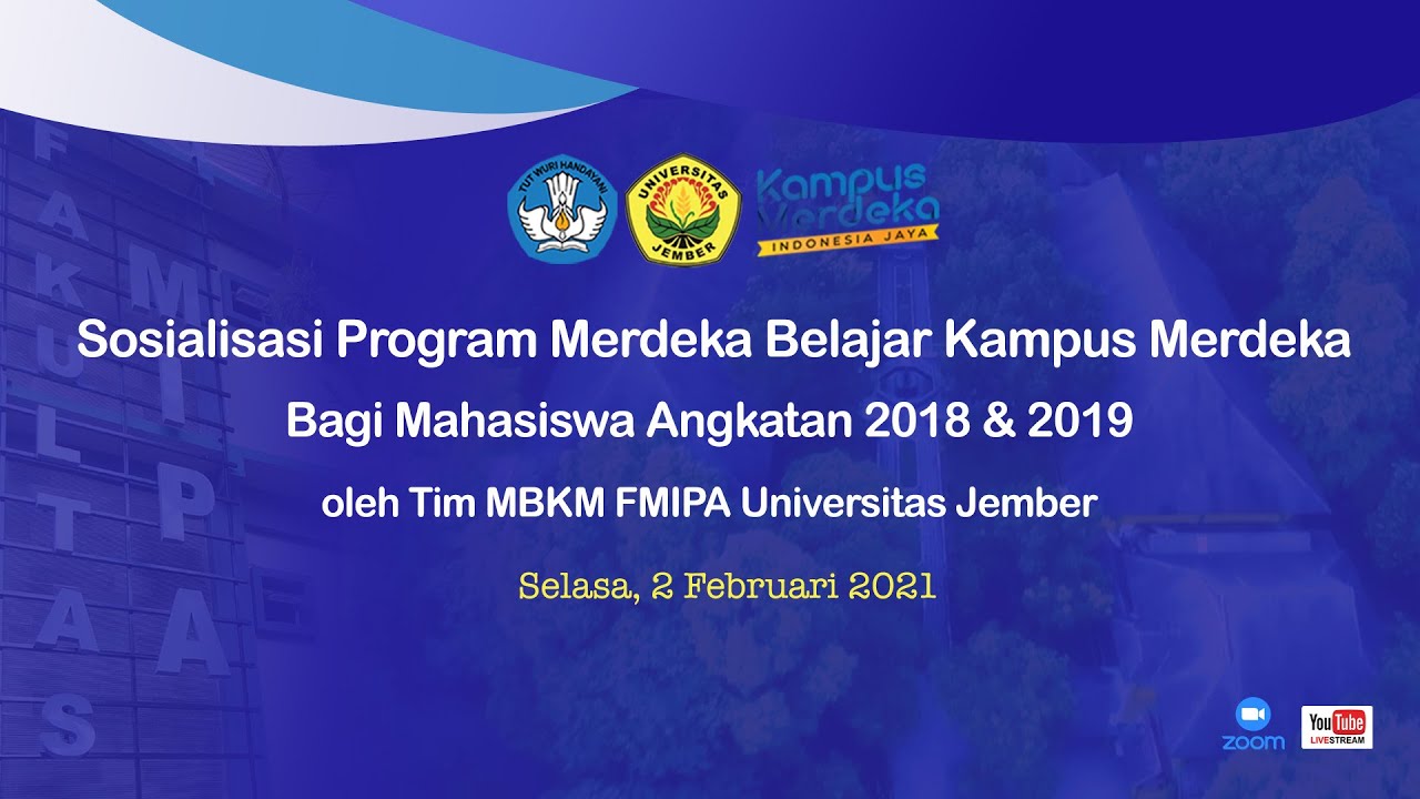 Sosialisasi Program Merdeka Belajar Kampus Merdeka FMIPA UNEJ - YouTube