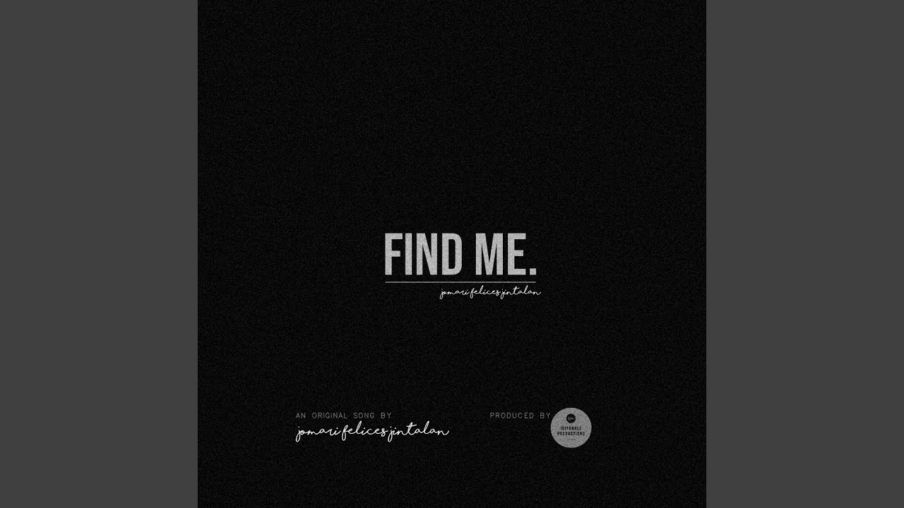 Find Me - YouTube