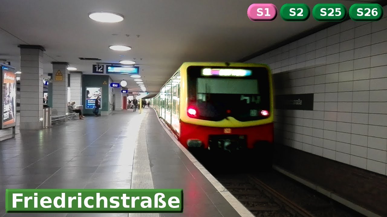 Friedrichstraße S1 - S2 - S25 - S26 : S-Bahn Berlin ( DB 481 ) - YouTube