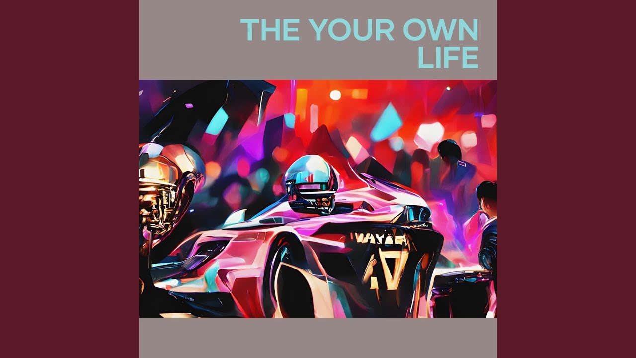 The Your Own Life - YouTube