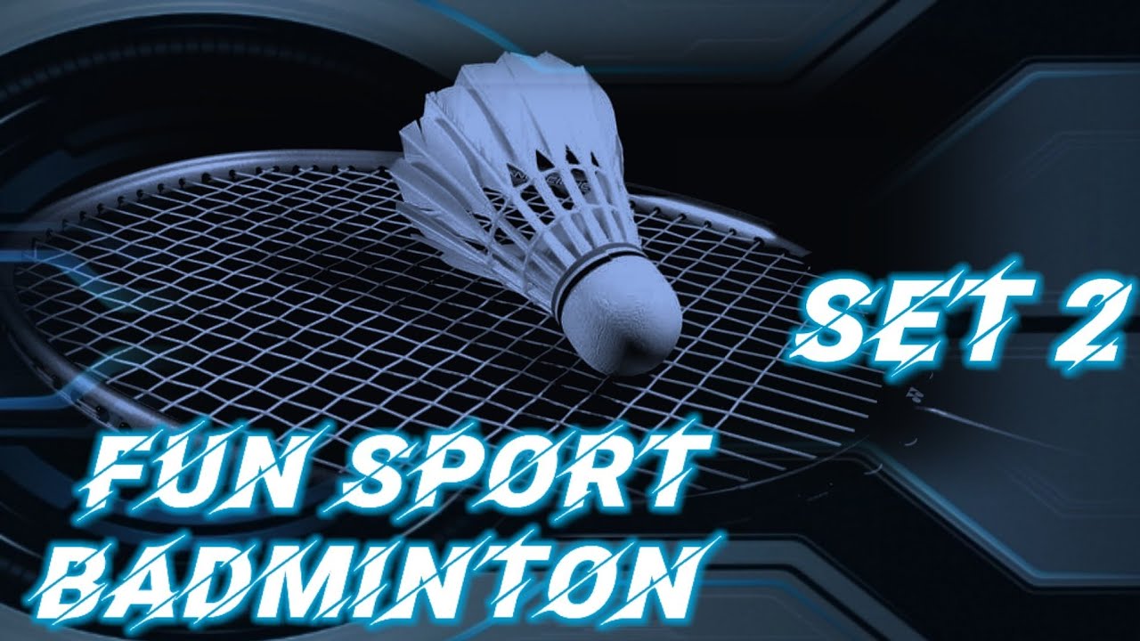 BADMINTON SET 2 || FUN SPORT - YouTube