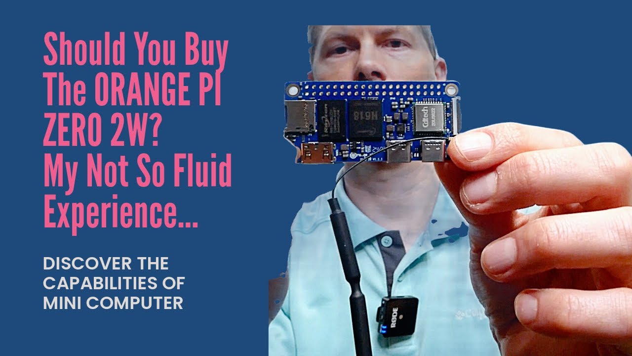 Orange PI Zero 2W: My Not So Fluid Experience. - YouTube
