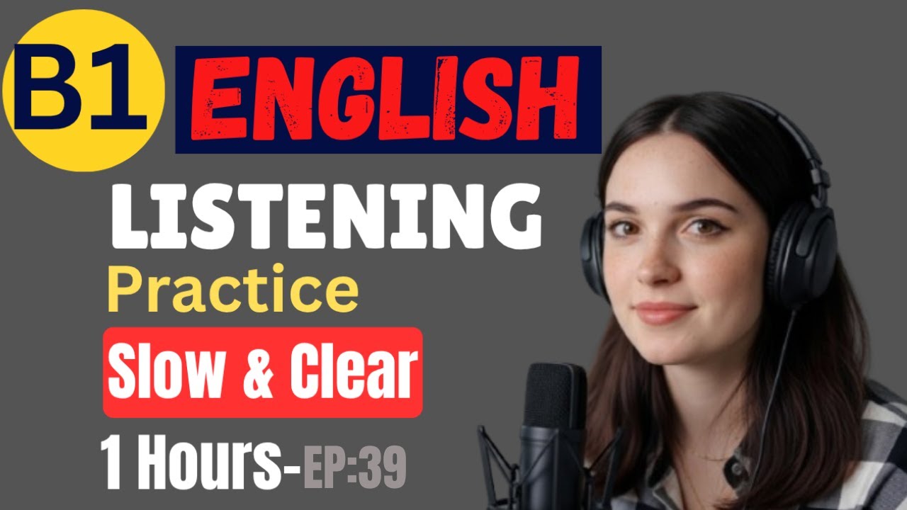 B1 English Listening Practice | Build Confidence, Follow Clear Steps ...