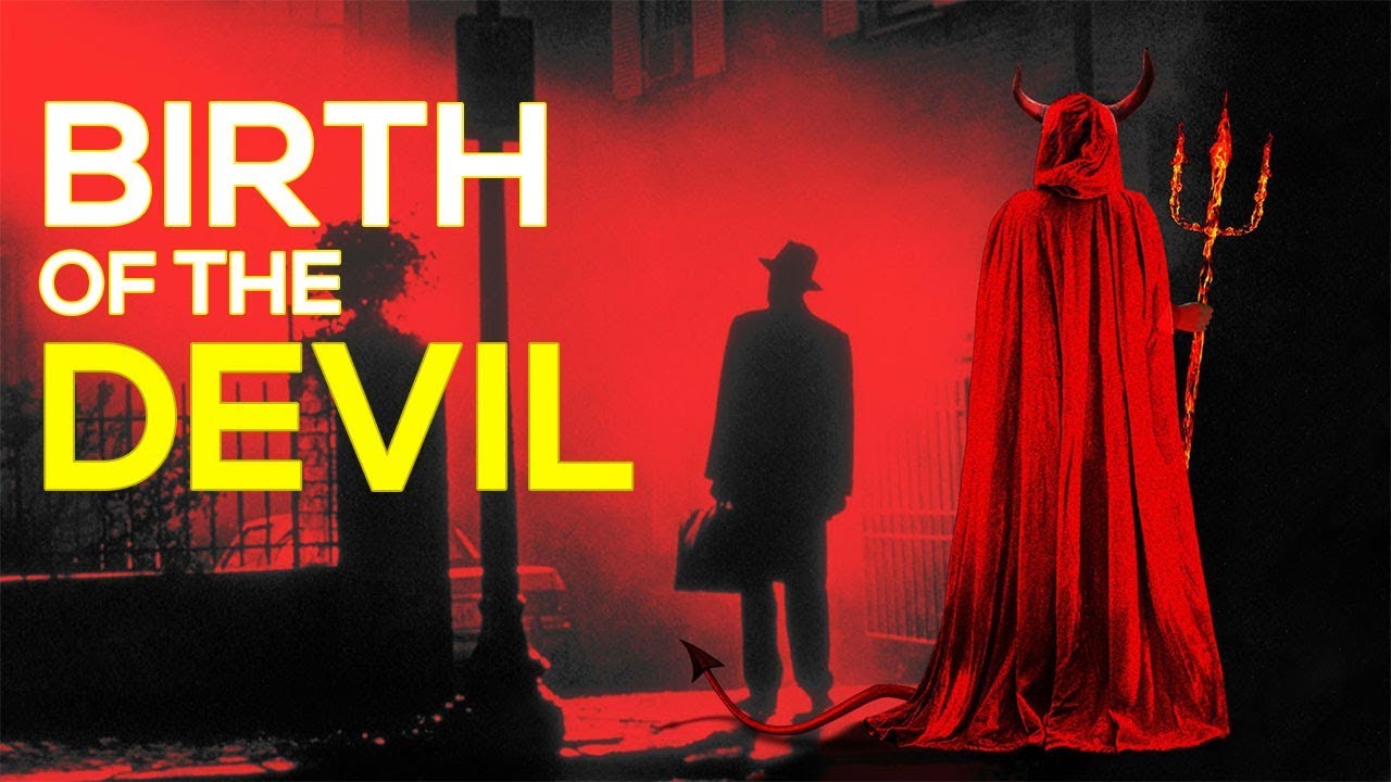 BIRTH OF THE DEVIL - TRUE STORY - YouTube