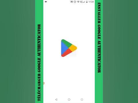 TELECHARGER GOOGLE AUTHENTICATOR , comment installer l’application ...