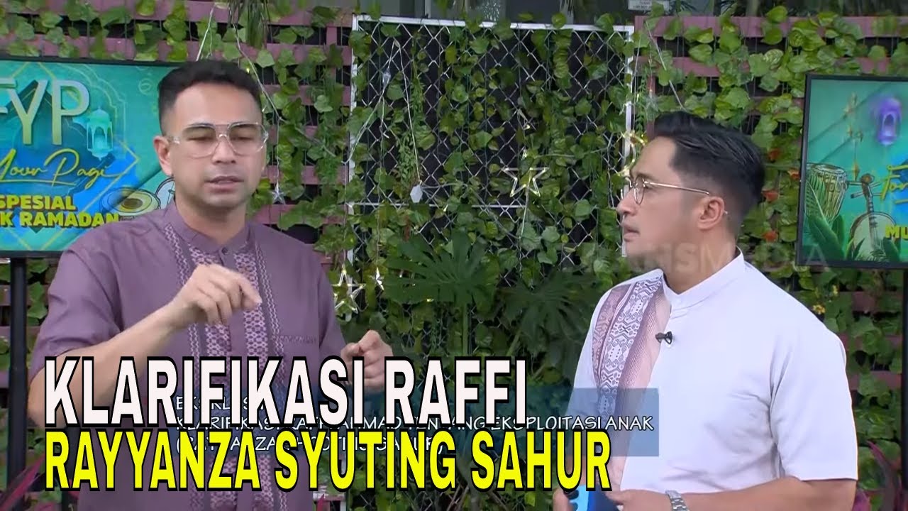 Klarifikasi Raffi Ahmad Tentang Rayyanza Syuting Sahur | FYP (14/03/24) Part 2 - YouTube