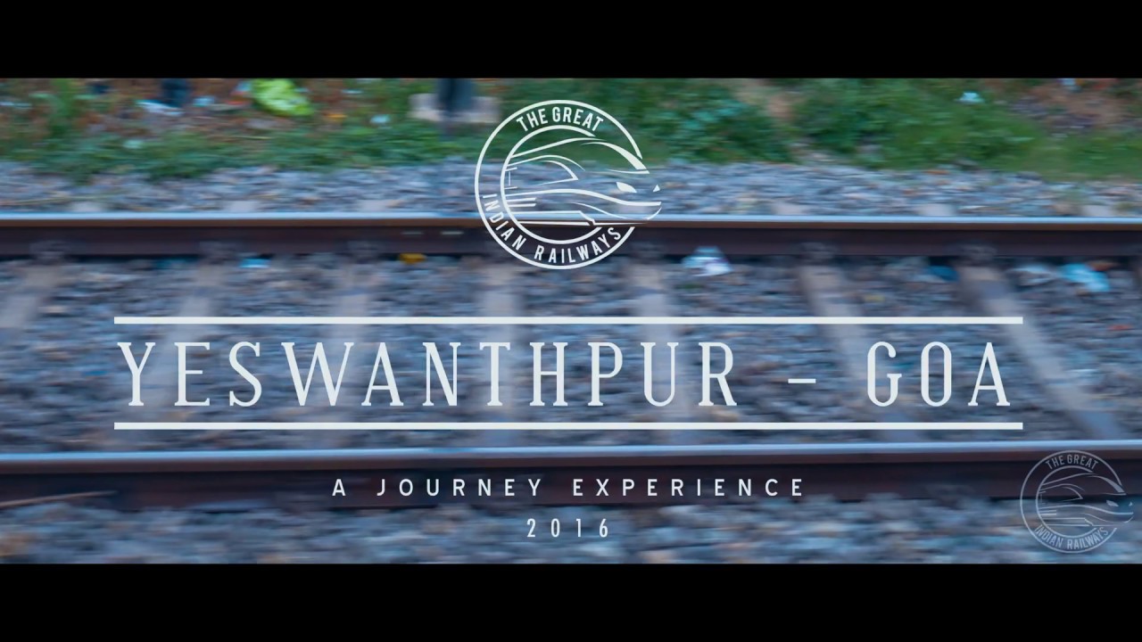 Trailer | Yeswanthpur - Vasco Journey | Indian Railways | Onboard Train ...