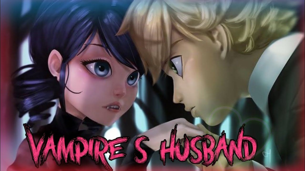 Part-4//Vampire's husband// collab with @sammy's miraculous - YouTube